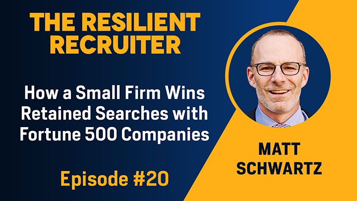 How a Small Firm Wins Retained Searches with Fortune 500 Companies ...