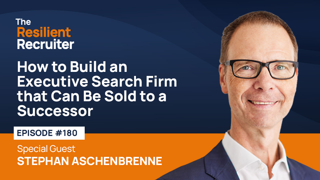 How to Build an Executive Search Firm that Can Be Sold to a Successor - Recruitment Coach